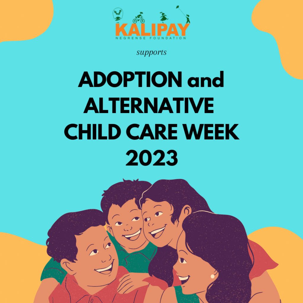 Adoption and Alternative Child Care Week 2023 - Kalipay Negrense Foundation